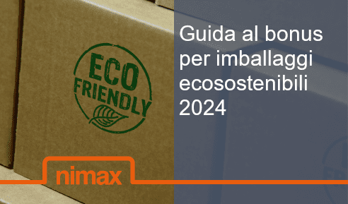 Guida al bonus per imballaggi ecosostenibili 2024 | nimax