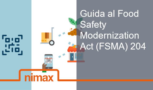 Guida al Food Safety Modernization Act (FSMA) 204 | nimax